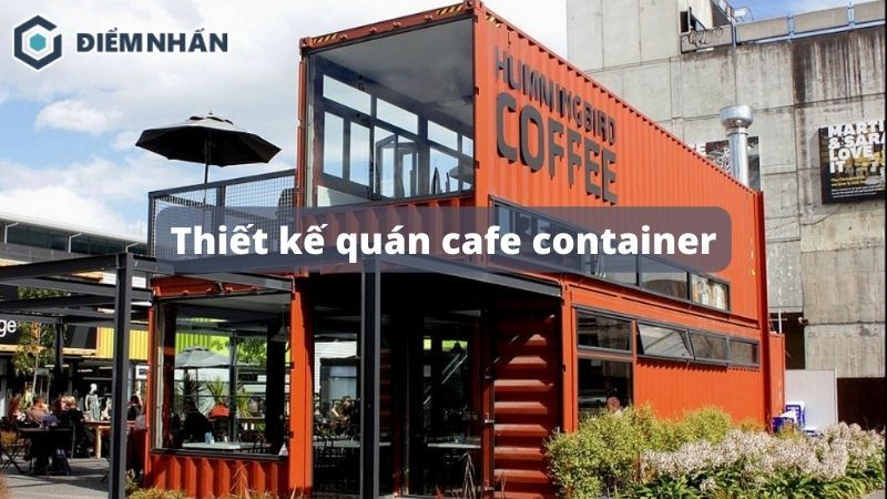 25+ Mẫu thiết kế quán cafe container độc đáo, cá tính
